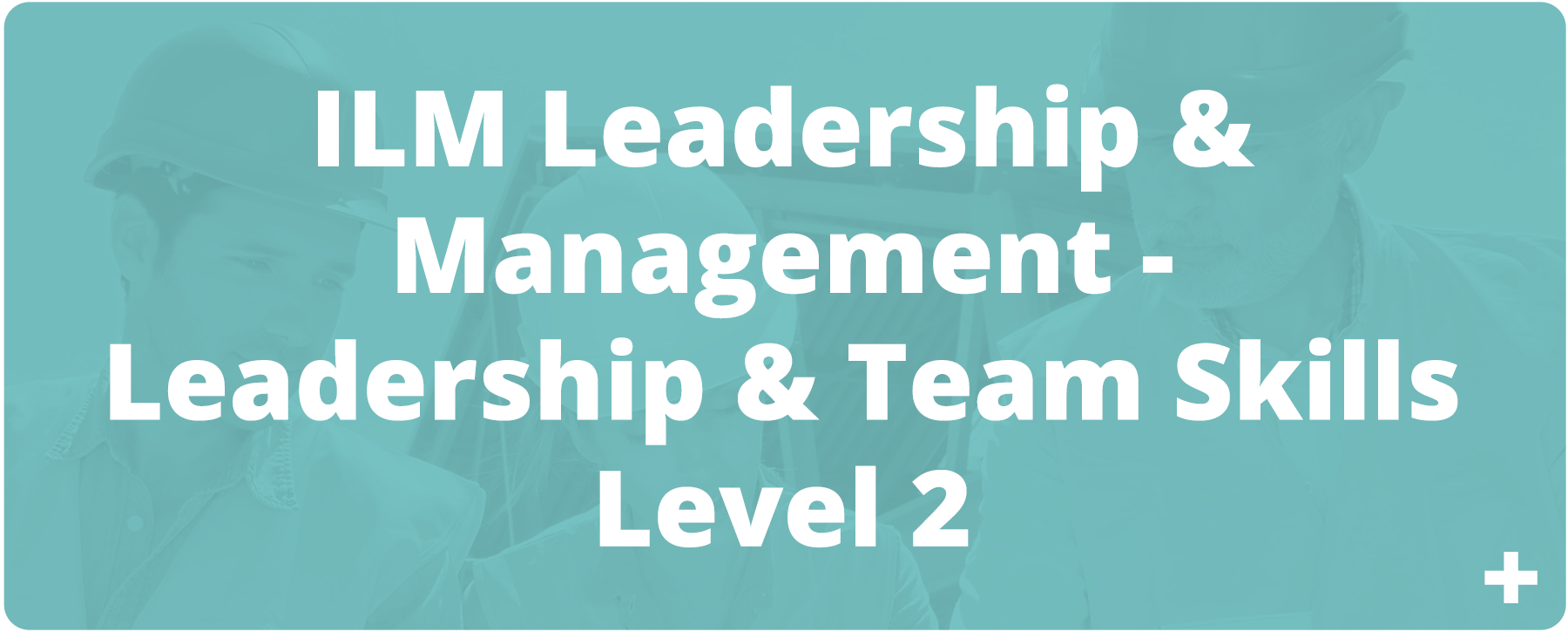ILM Leadership & Team Skills Level 2 – Polaris Learning